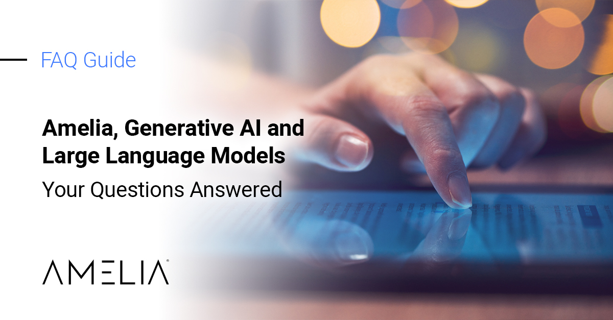 FAQ Guide: Amelia, Generative AI and Large Language Models
