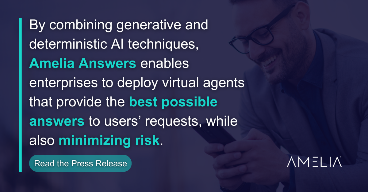 “Amelia Answers” Powers a New Era of Enterprise Digital Experiences Using Generative and ...